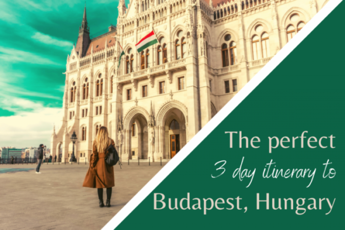Budapest - 3 day Itinerary - SHE GO WANDERING
