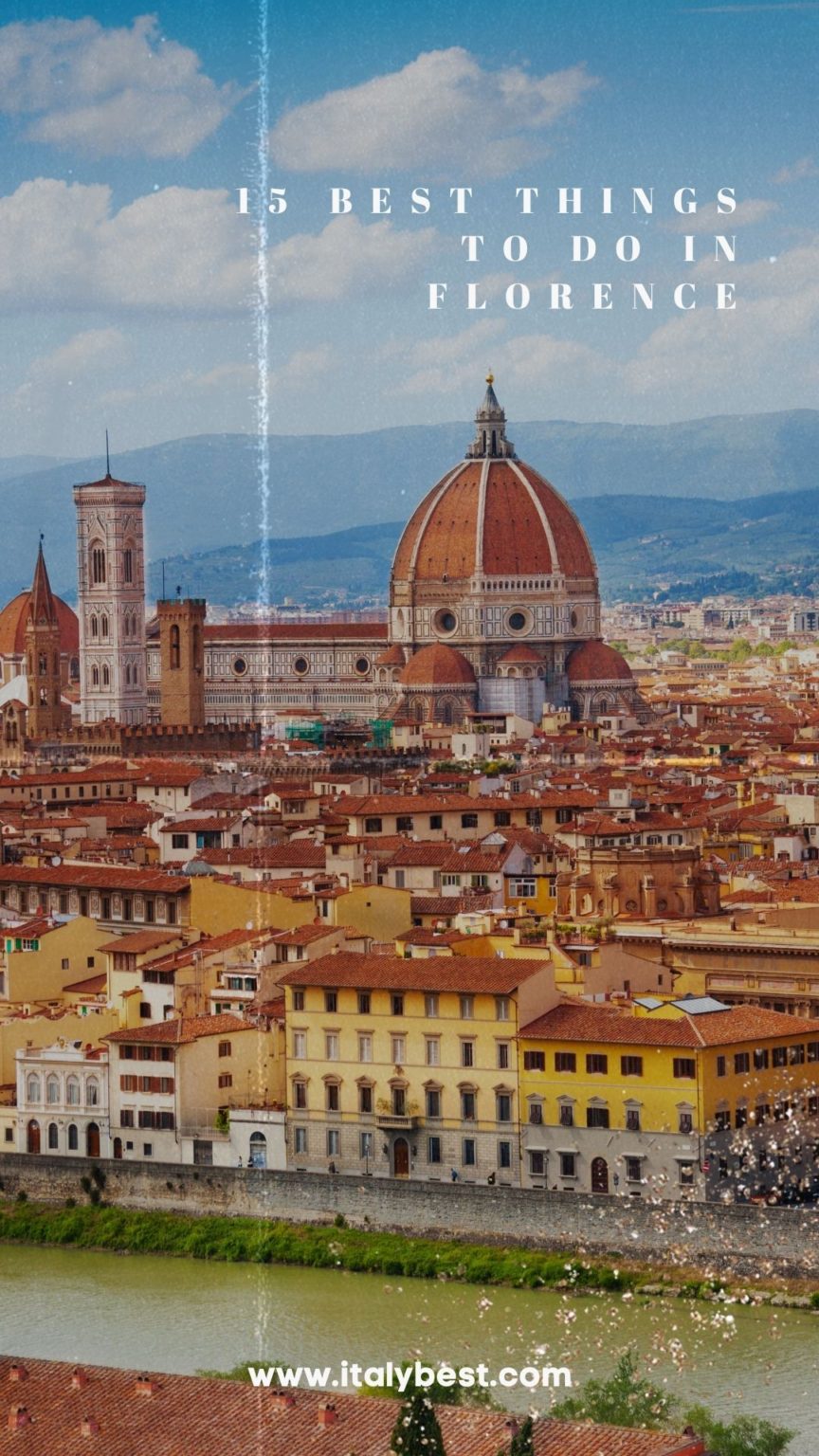 15 Best Things to do in Florence Italy - The Ultimate List You Must See